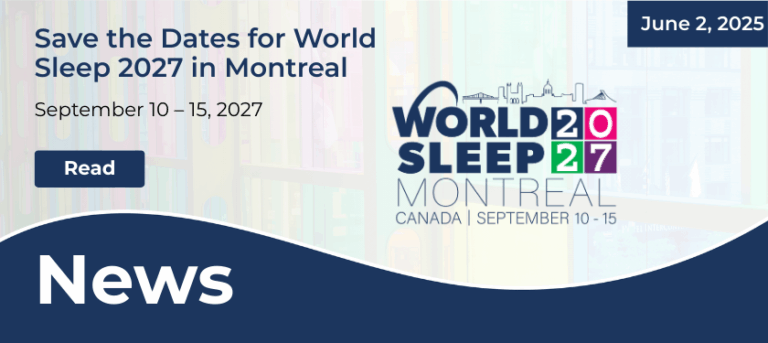 Save the Dates for World Sleep 2027 in Montreal